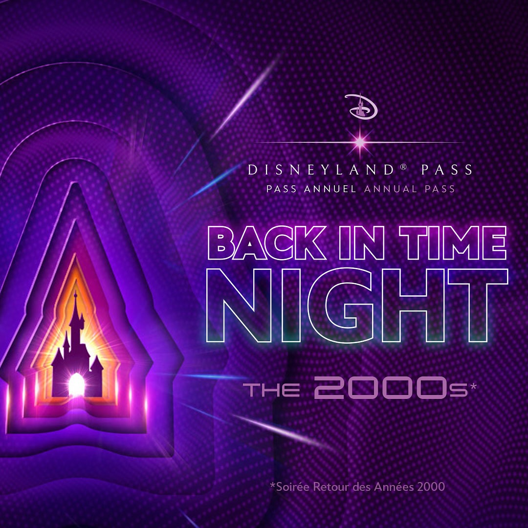 Retour dans les années 2000 pour la prochaine soirée Disneyland Pass à ...